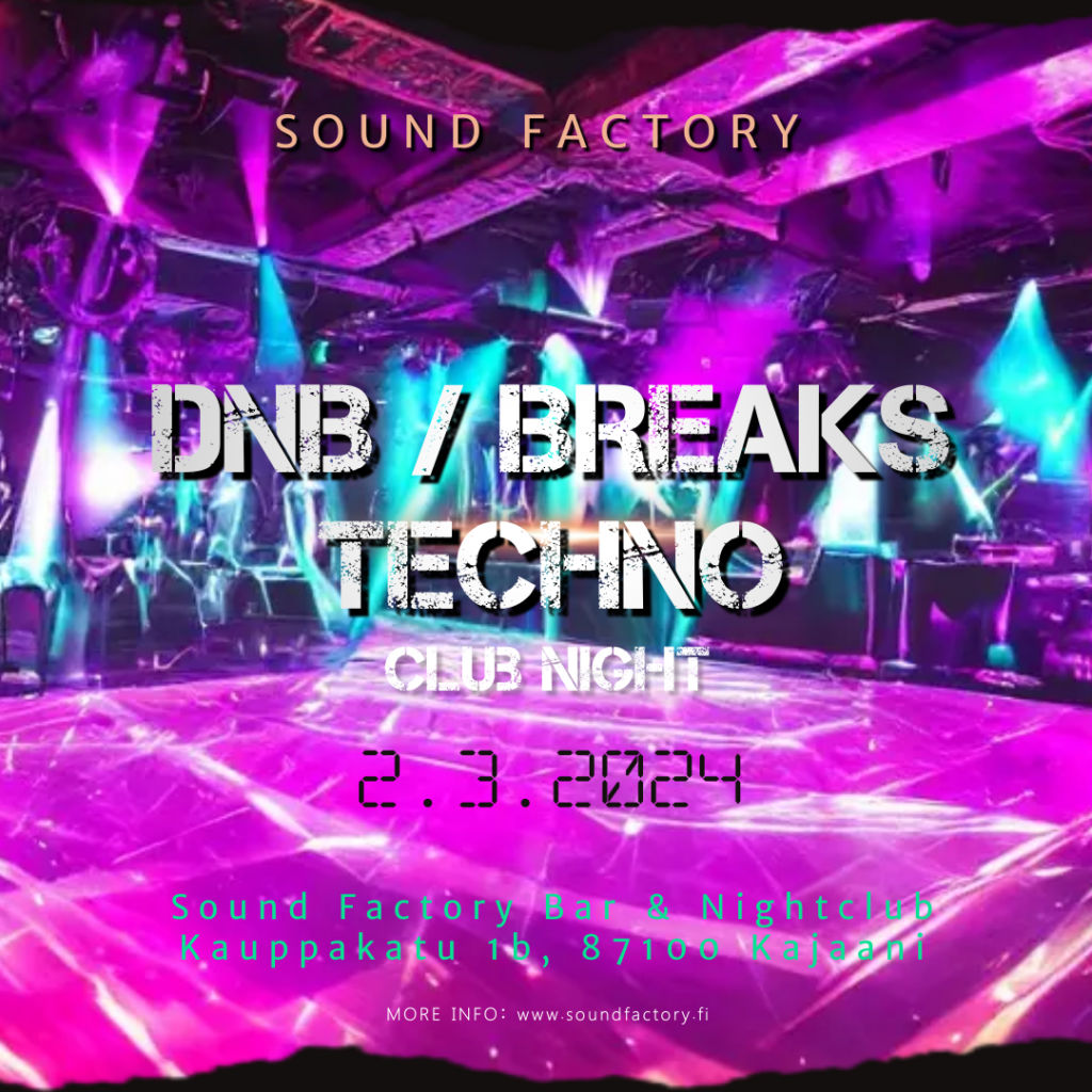 DnB / Breaks & Techno Club Night - Sound Factory Bar & Nightclub